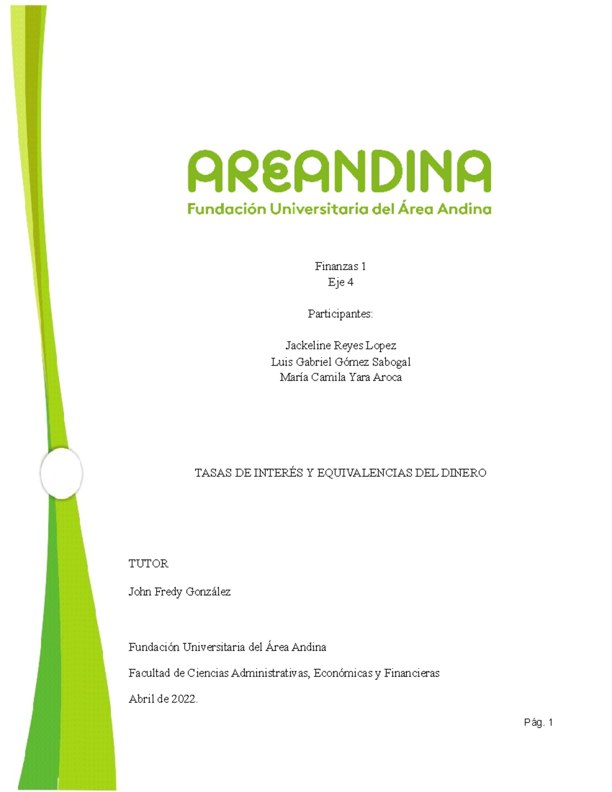 Actividad Evaluativa EJE 4 Tasas de Interes - Finanzas 1 Eje 4 ...