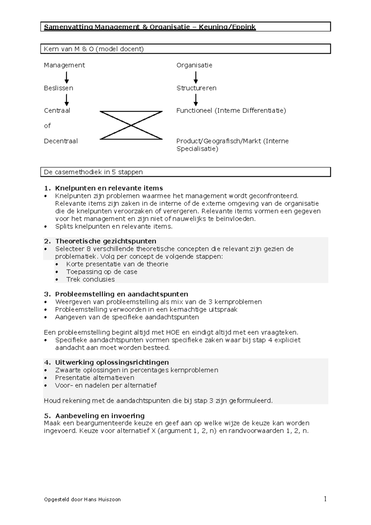 Samenvatting boek Keuning & Eppink - Kern van M & O (model docent ...