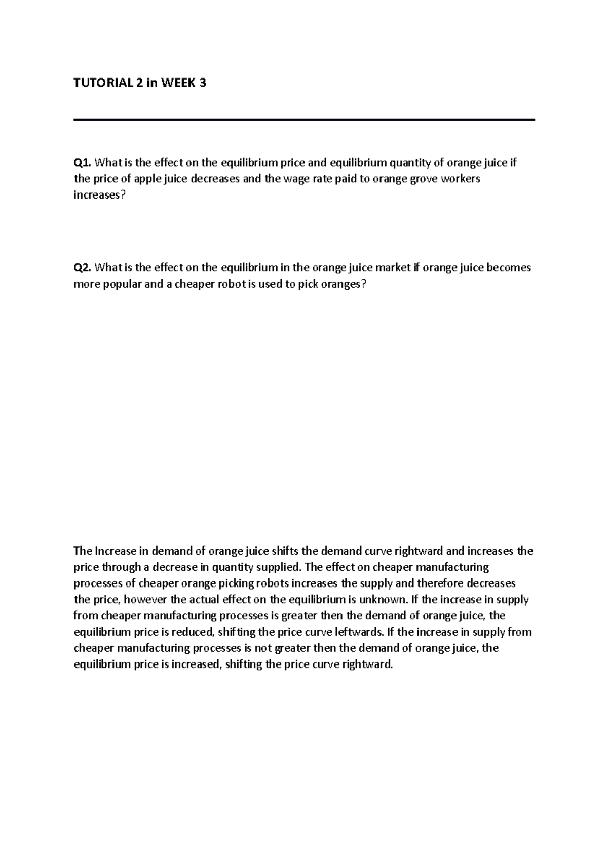Tutorial 2 in WEEK 3-2 - Tut - TUTORIAL 2 in WEEK 3 Q1. What is the effect on the equilibrium ...