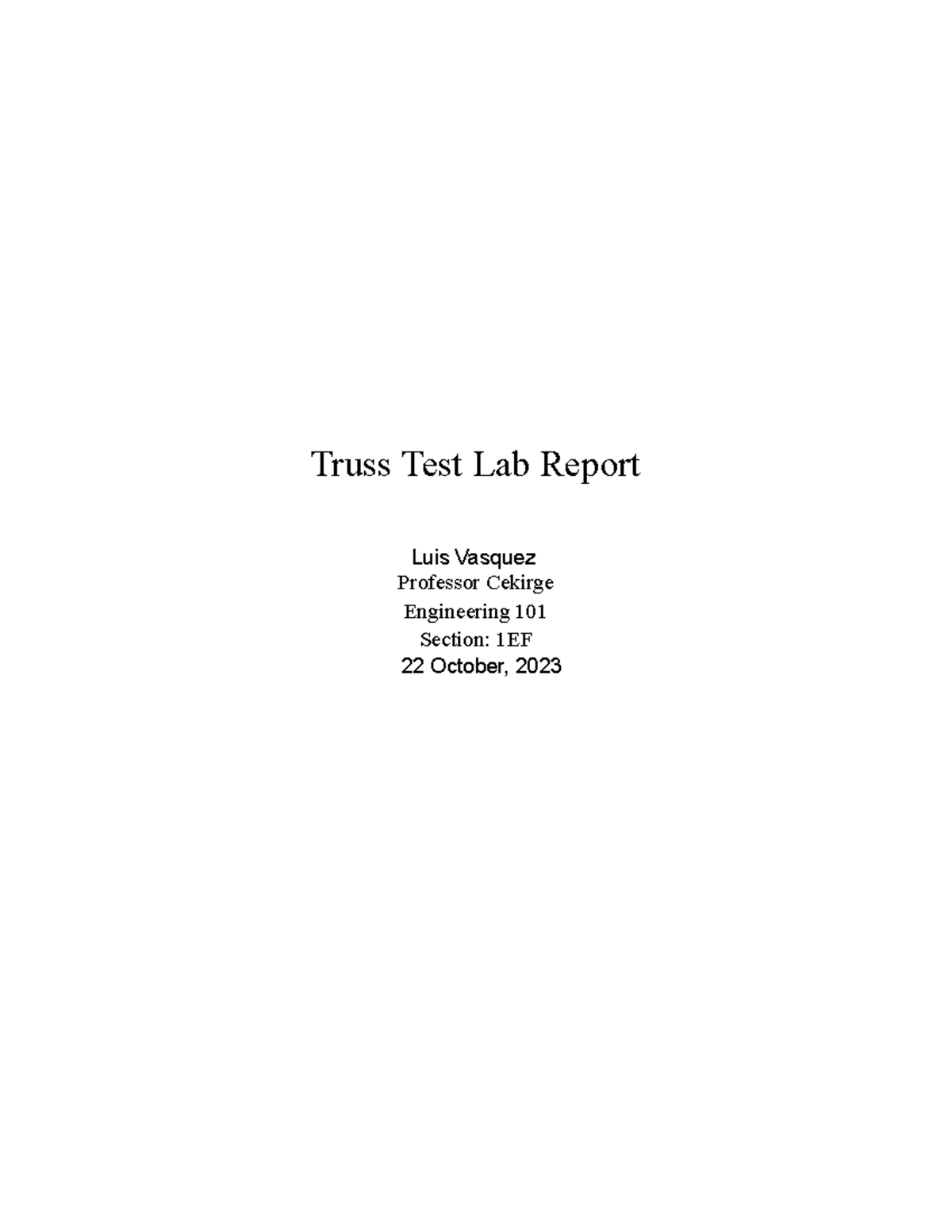 HW 6 Engin Design 101 Afternoon Fall 2023 - Truss Test Lab Report Sean ...