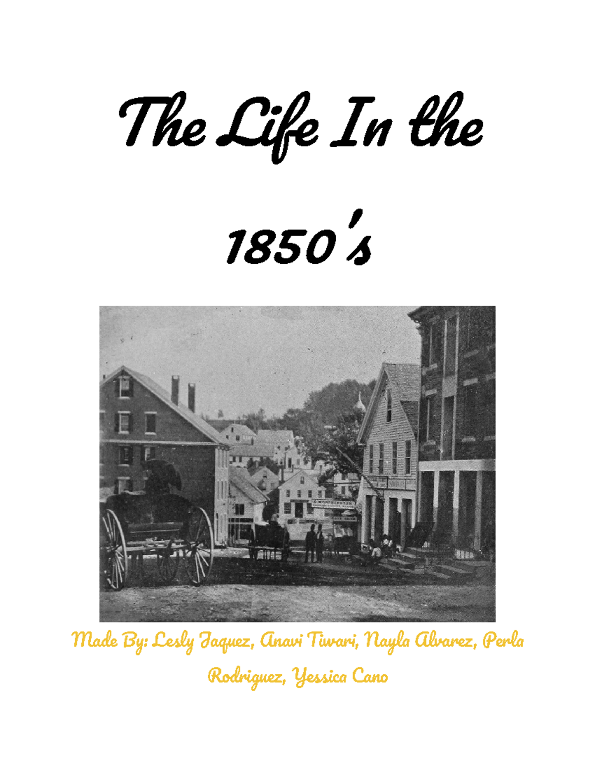 History project - As assignment on what the life looked like in the ...
