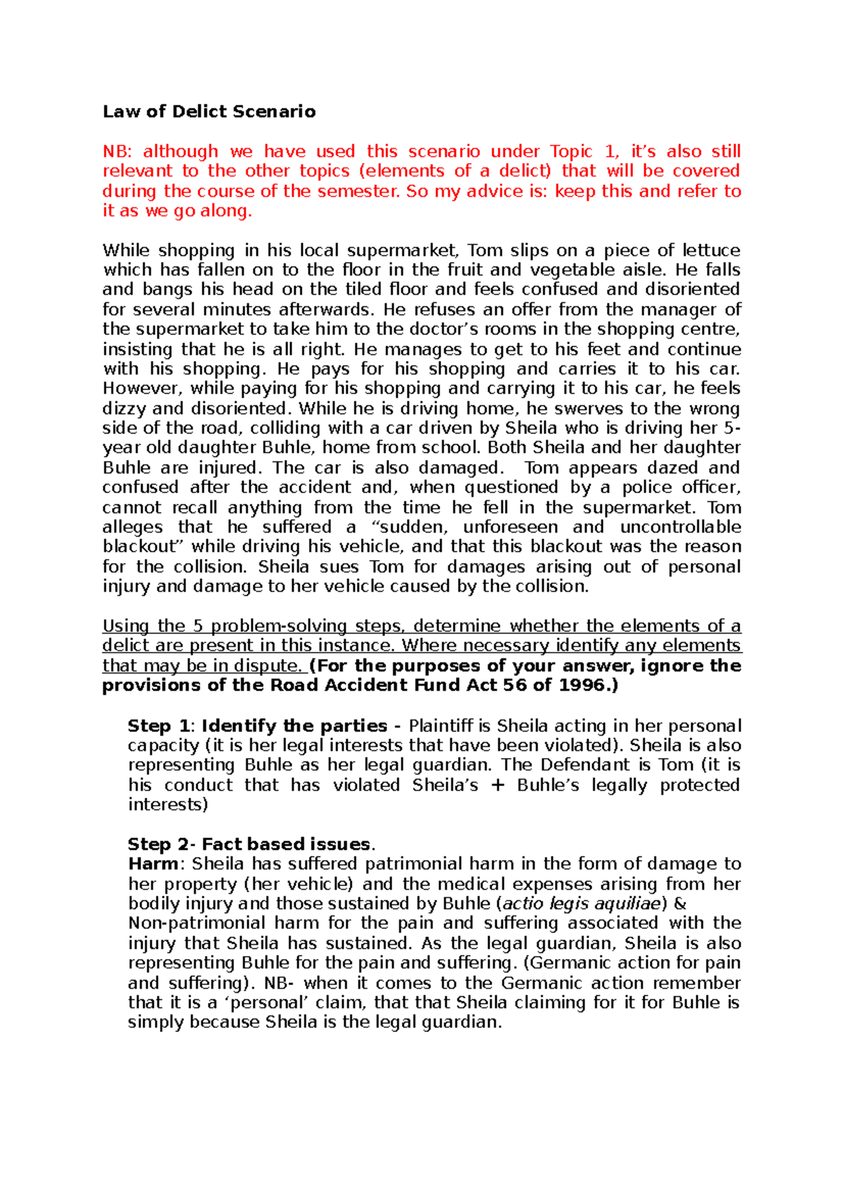 Delict Scenario Solution - Law of Delict Scenario NB: although we have ...