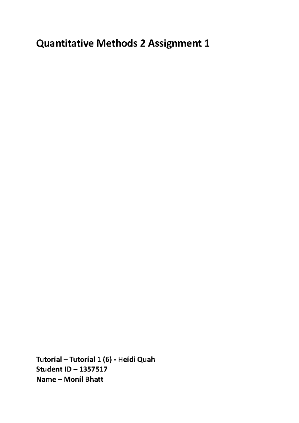 Quantitative Methods 2 Assignment 1 Quantitative Methods 2 Assignment 1 Tutorial Tutorial 1