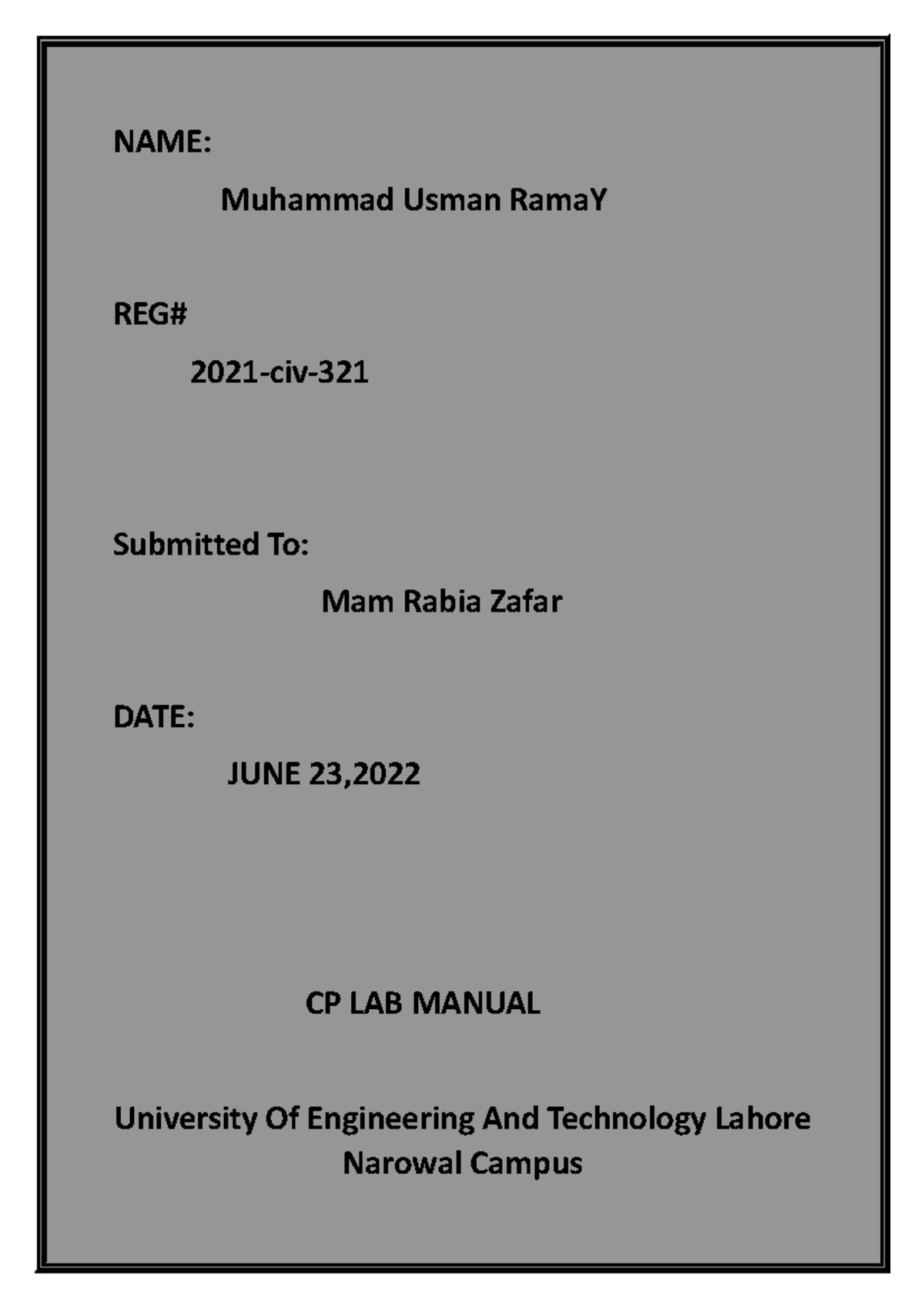 CP LAB Manual - NAME: Muhammad Usman RamaY REG# 2021-civ- Submitted To: Mam Rabia Zafar DATE ...