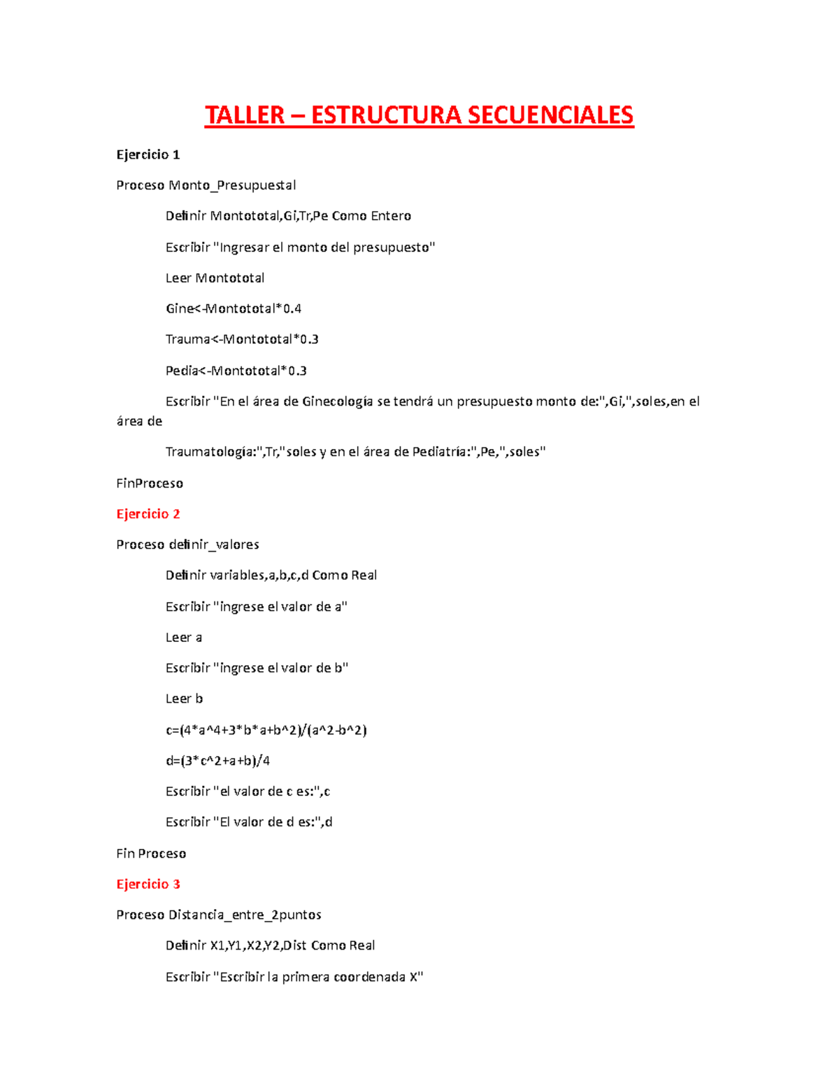 Taller 3 - TALLER – ESTRUCTURA SECUENCIALES Ejercicio 1 Proceso Monto ...
