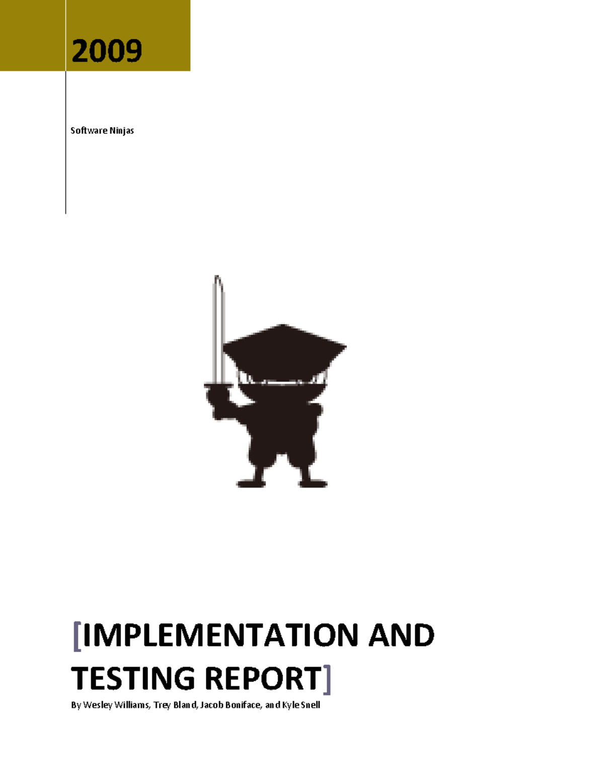 Implementation and Testing Report - 2009 Software Ninjas ...
