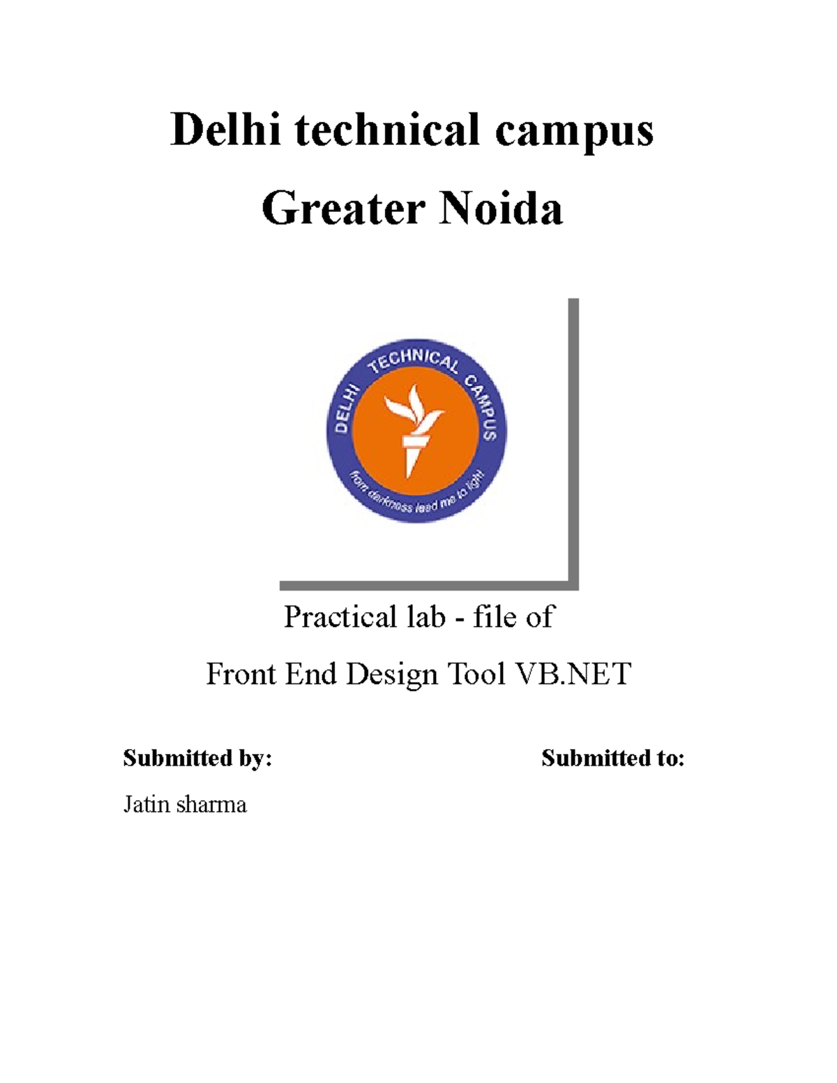 Vb practical - Jatin sharma copy-1 - Delhi technical campus Greater ...