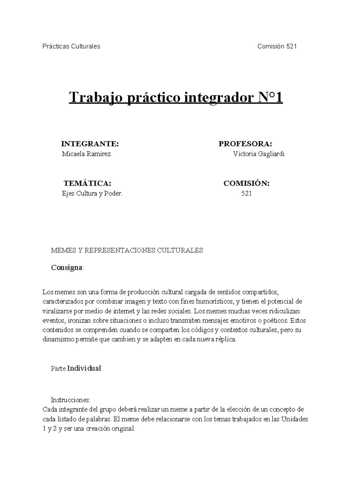 TP integrador 1. Parte Individual - Prácticas Culturales Comisión 521 Trabajo práctico ...