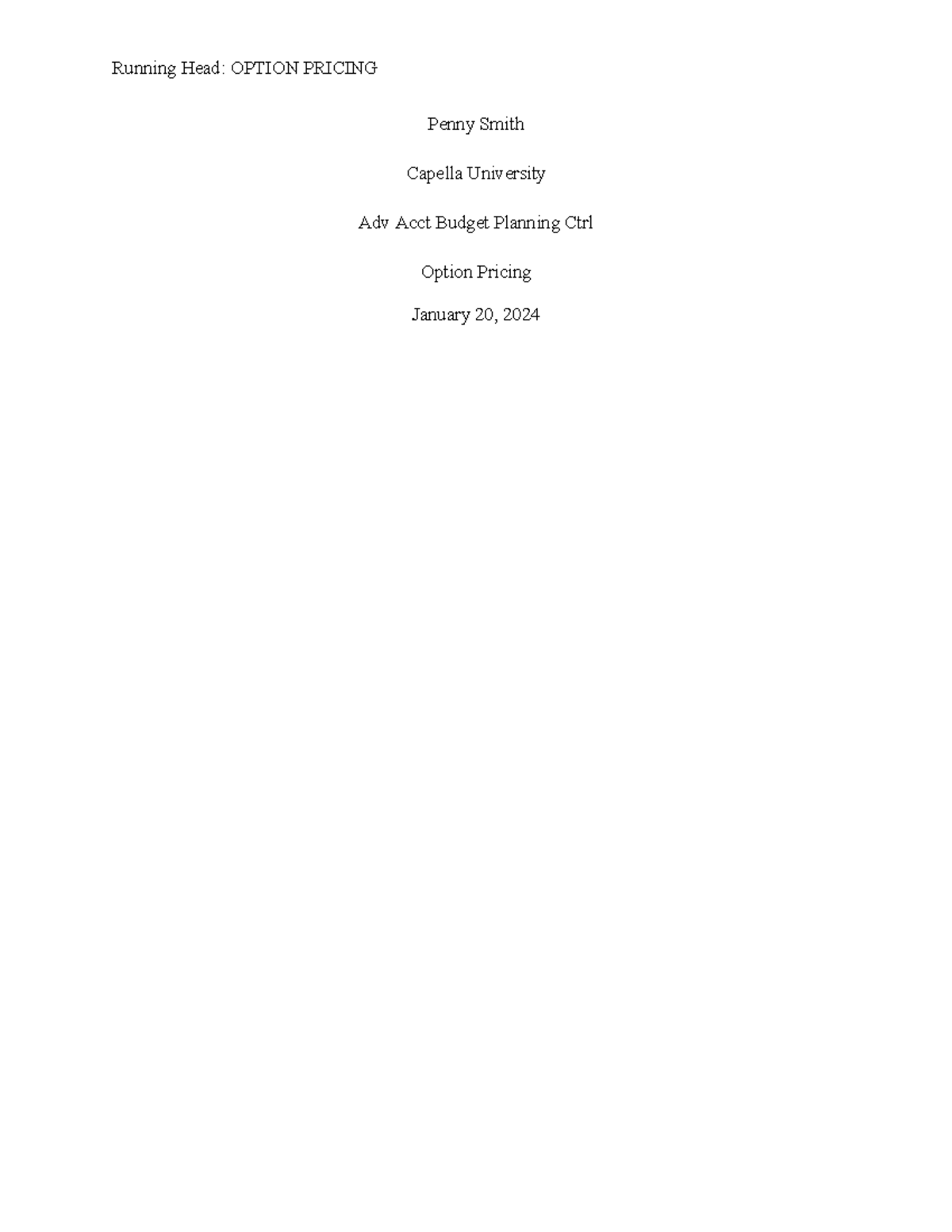 ACC-FPX5610 Smith Penny Assignment 1-1 - Running Head: OPTION PRICING ...