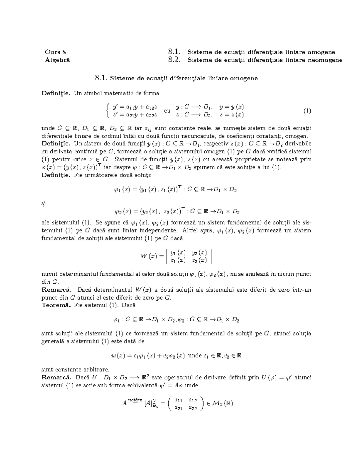 Curs 8 cu rezolvari 2021 - Curs 8 8. Sisteme de ecuat ̧ii diferent ̧iale liniare omogene Algebr ...