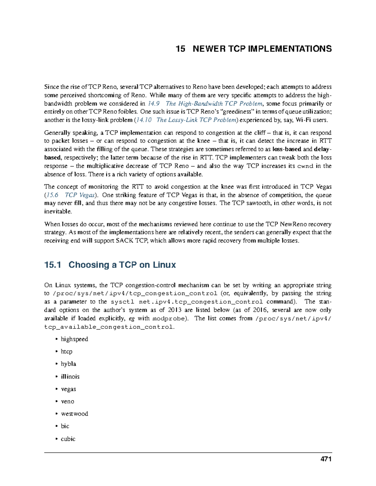 Computer Network - 15 NEWER TCP IMPLEMENTATIONS Since the rise of TCP Reno, several TCP ...