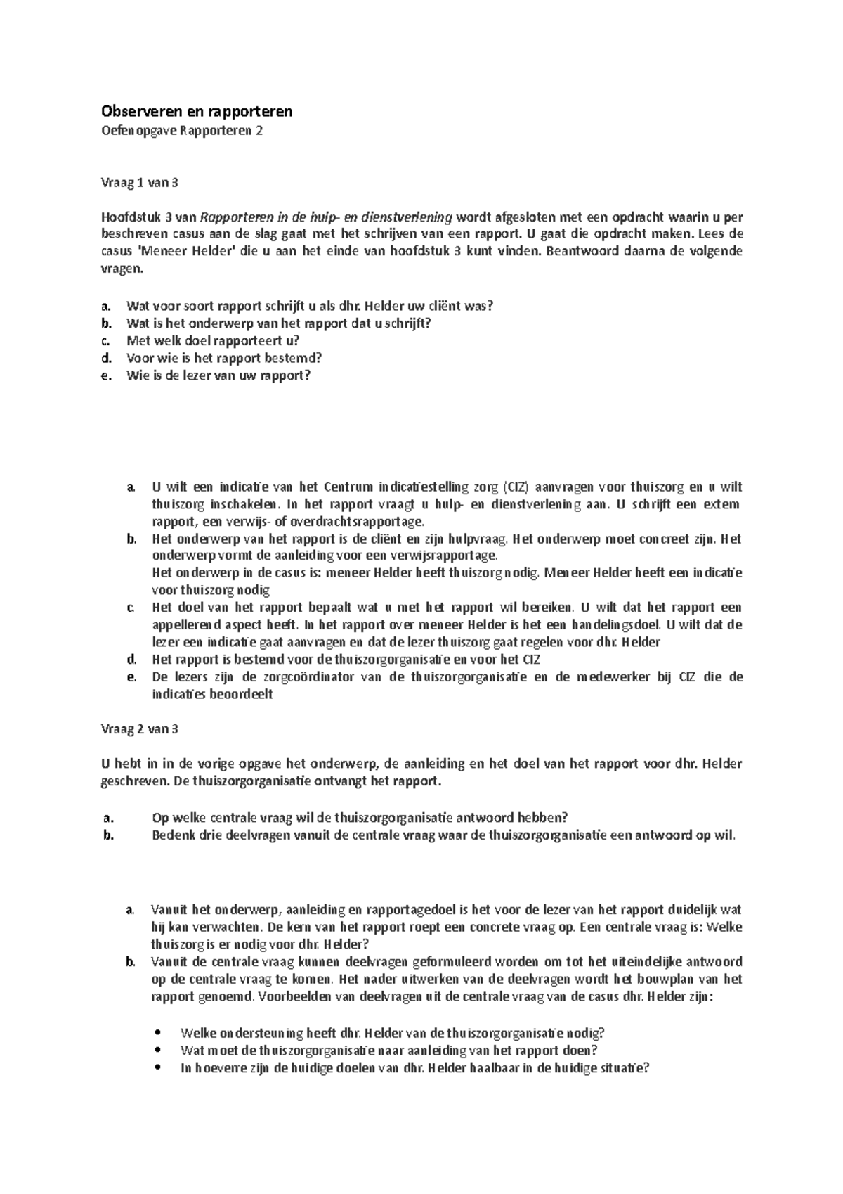 Oefenopgave Rapporteren 2 - Observeren en rapporteren Oefenopgave ...