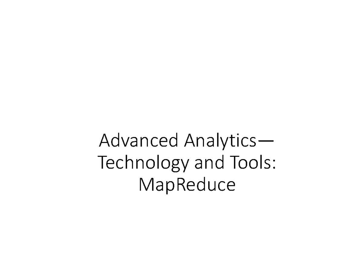 Session 3 map reduce - notes - Advanced Analytics—Technology and Tools ...