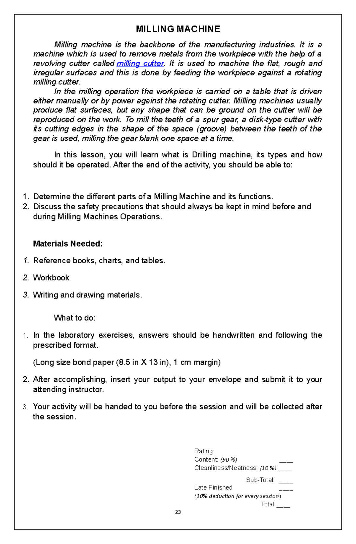 ME 46 LAB Activity No - Msxmss - MILLING MACHINE Milling machine is the ...