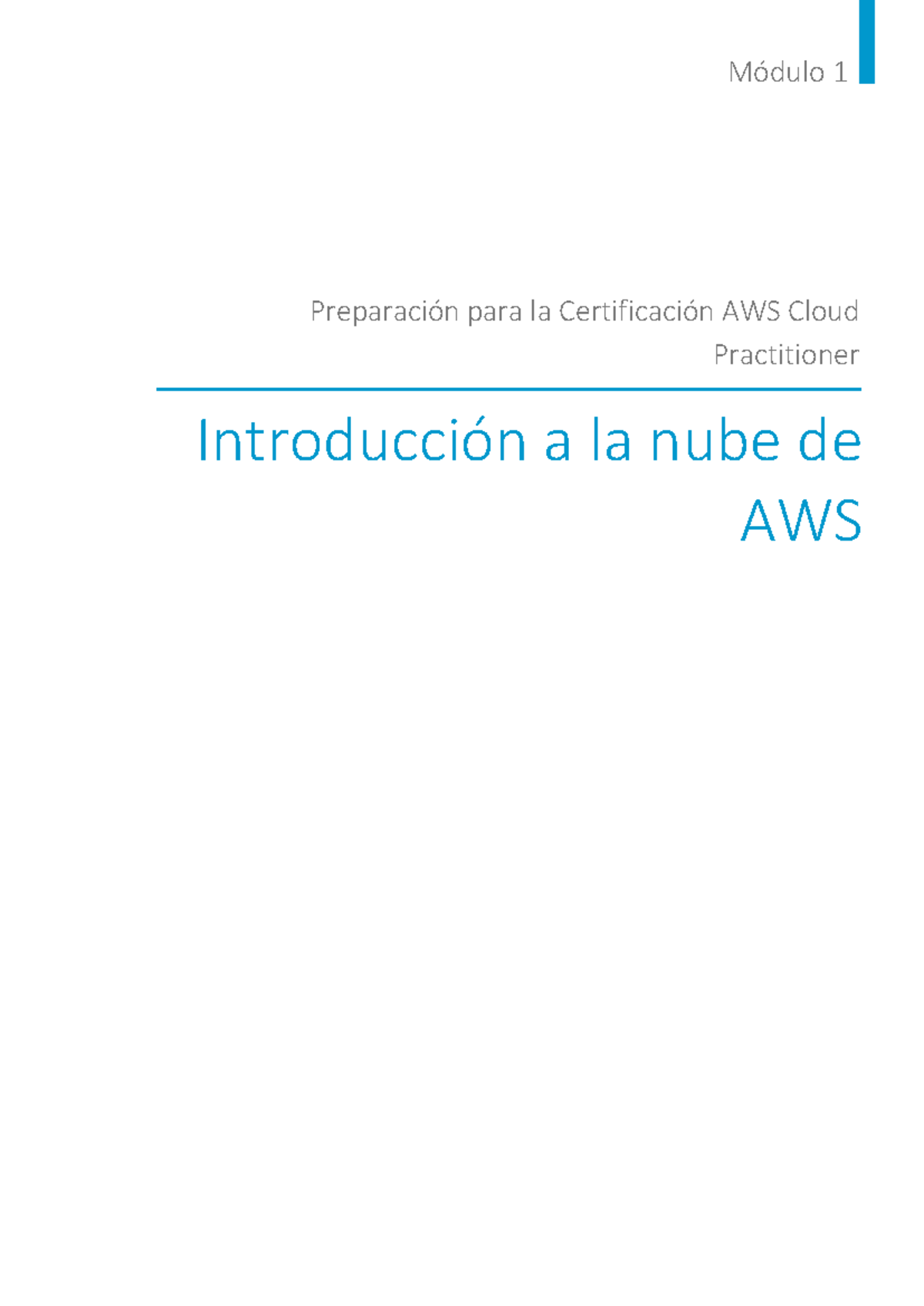 Aws cert - cert aws fundamentals - Módulo 1 Introducción a la nube de AWS Preparación para la ...