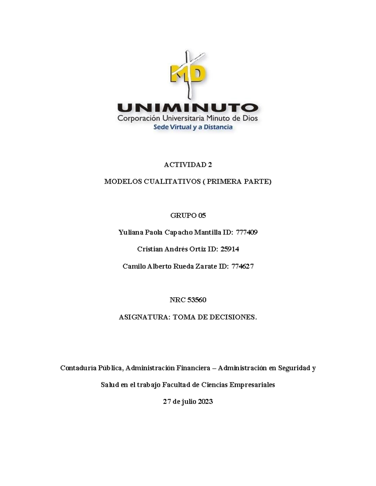 Informe primera parte - Ejercicio Obligatorio - ACTIVIDAD 2 MODELOS CUALITATIVOS ( PRIMERA PARTE ...