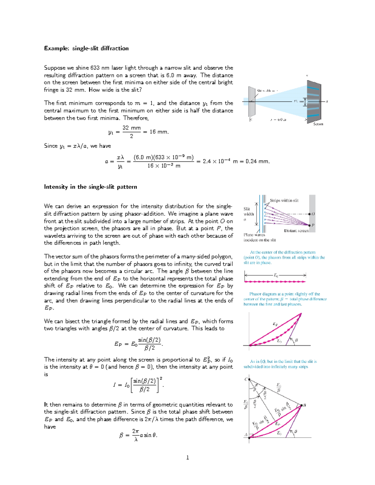 Week9 notes - Example: single-slit diffraction Suppose we shine 633 nm ...
