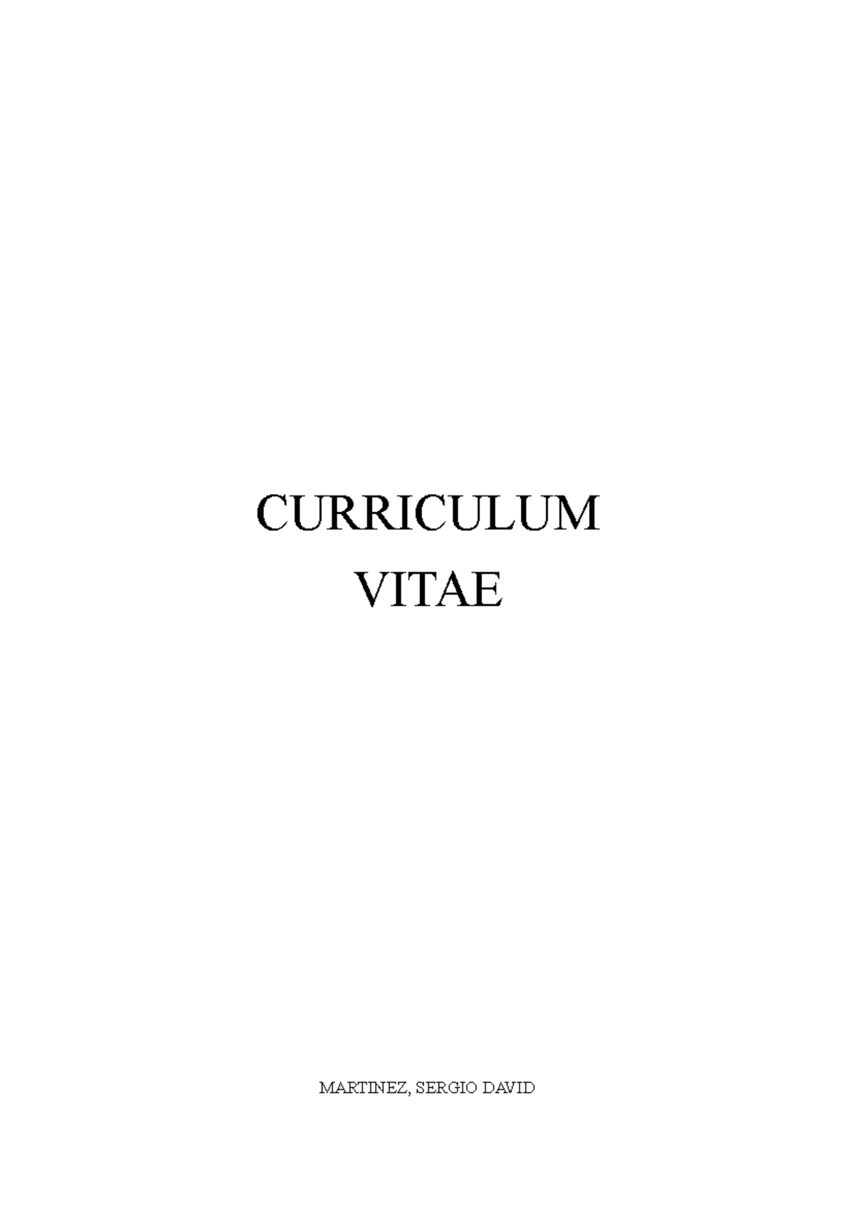 CV David Martínez - AAAAAAA - CURRICULUM VITAE MARTINEZ, SERGIO DAVID Datos Personales Nombre y ...