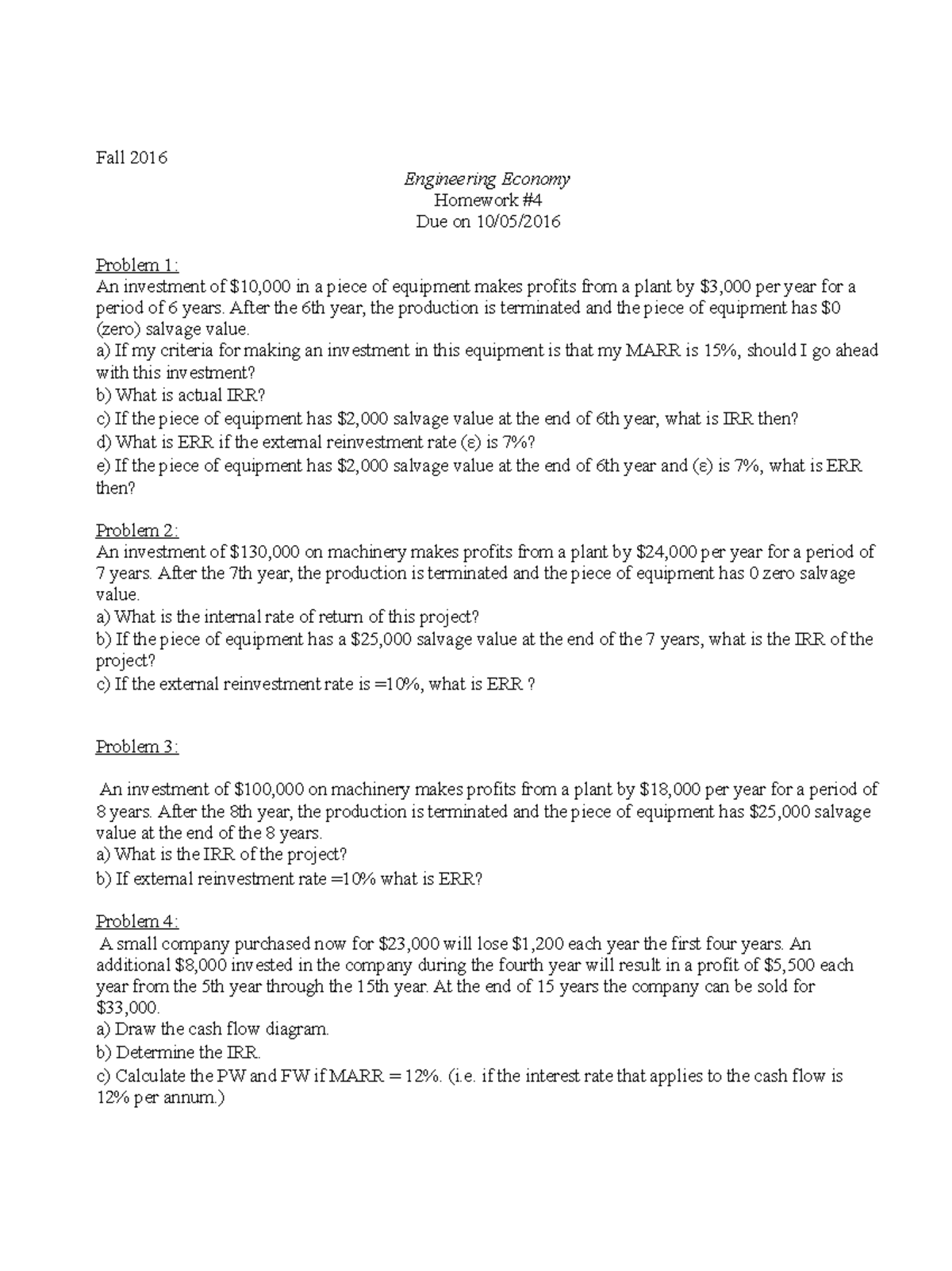 Homework 4 Questions - Fall 2016 Engineering Economy Homework # Due on ...
