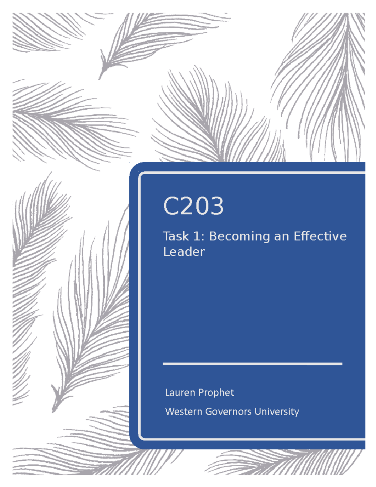 C203 Task 1 - Task 1 - C Task 1: Becoming an Effective Leader Lauren ...