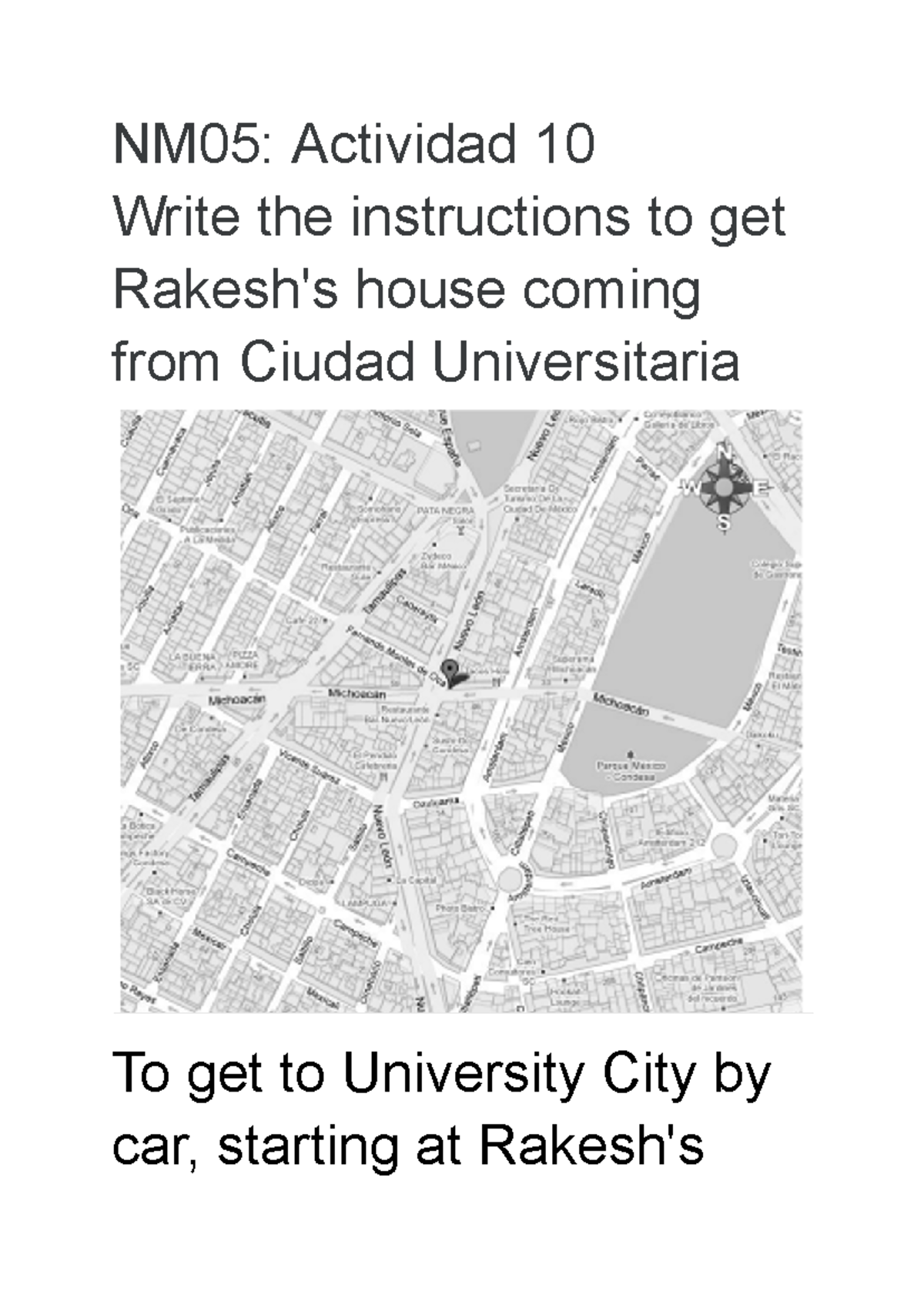 Documento sin título (10) - NM05: Actividad 10 Write the instructions to get Rakesh's house ...