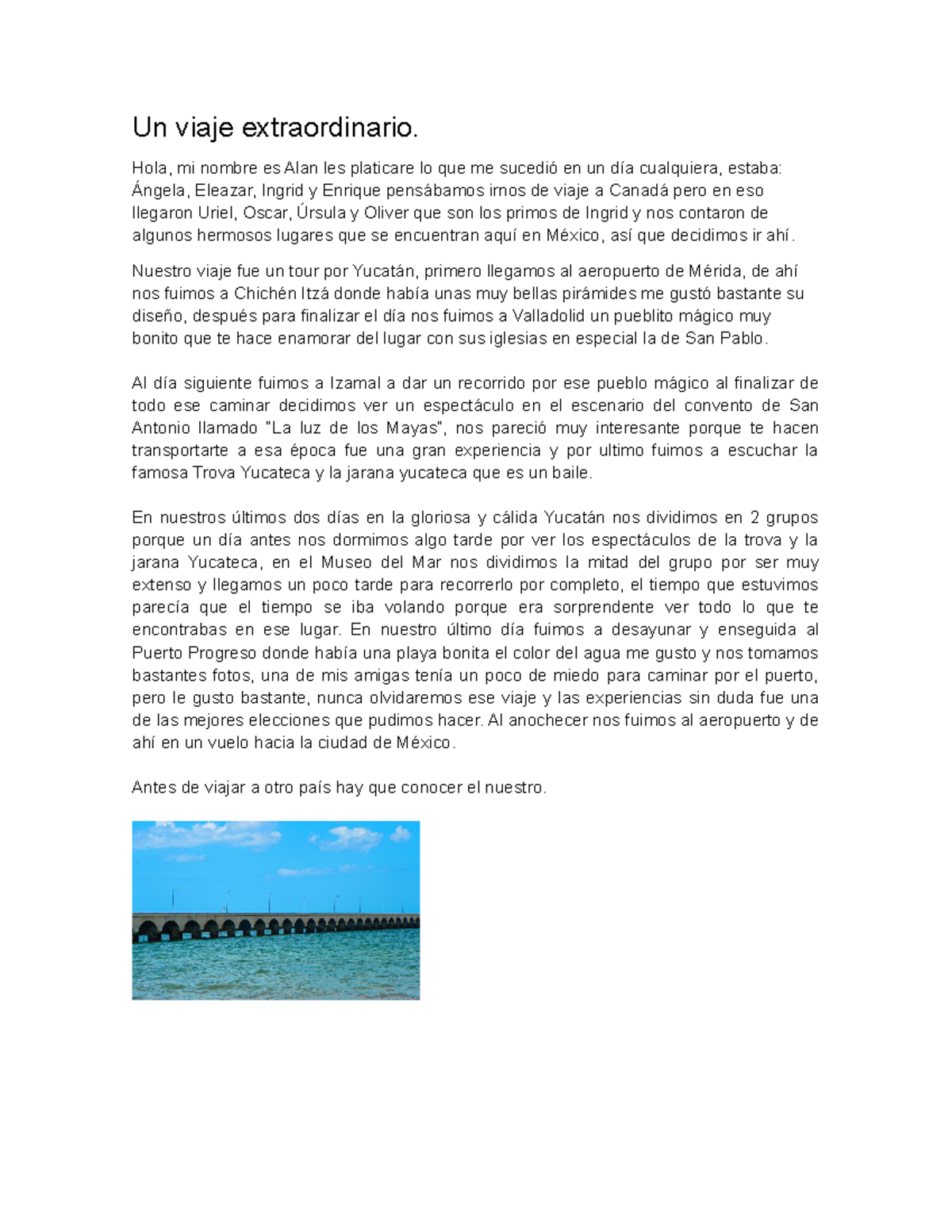 Un viaje extraordinario para un ensayo - Un viaje extraordinario. Hola ...
