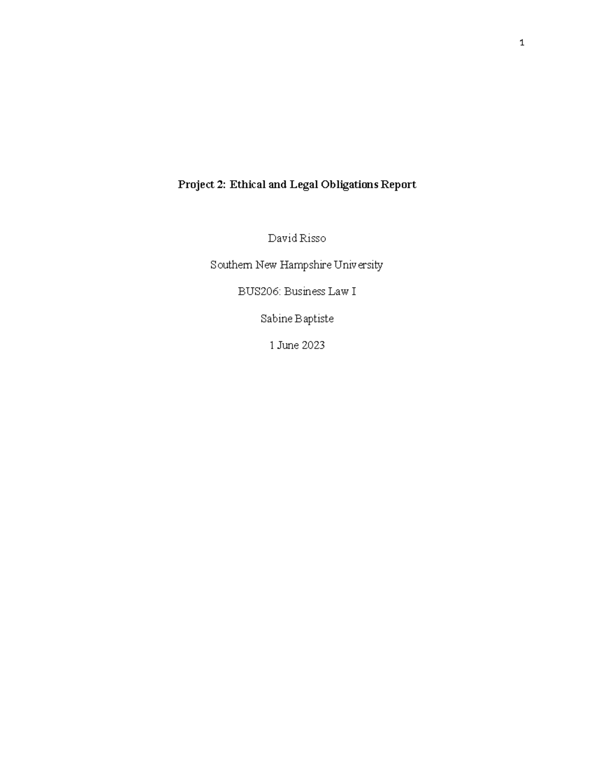 BUS206 Proj 2 - Project 2: Ethical and Legal Obligations Report David ...