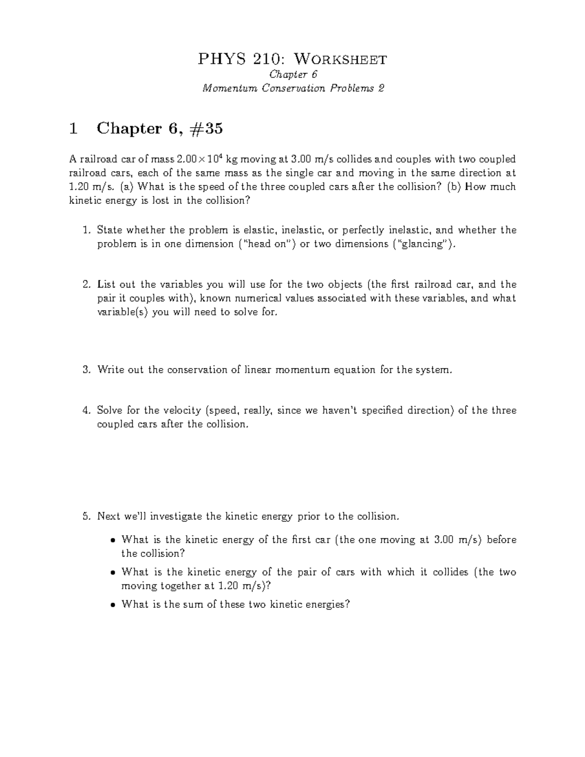 C6 Worksheet 3 - PHYS 210: Worksheet Chapter 6 Momentum Conservation ...