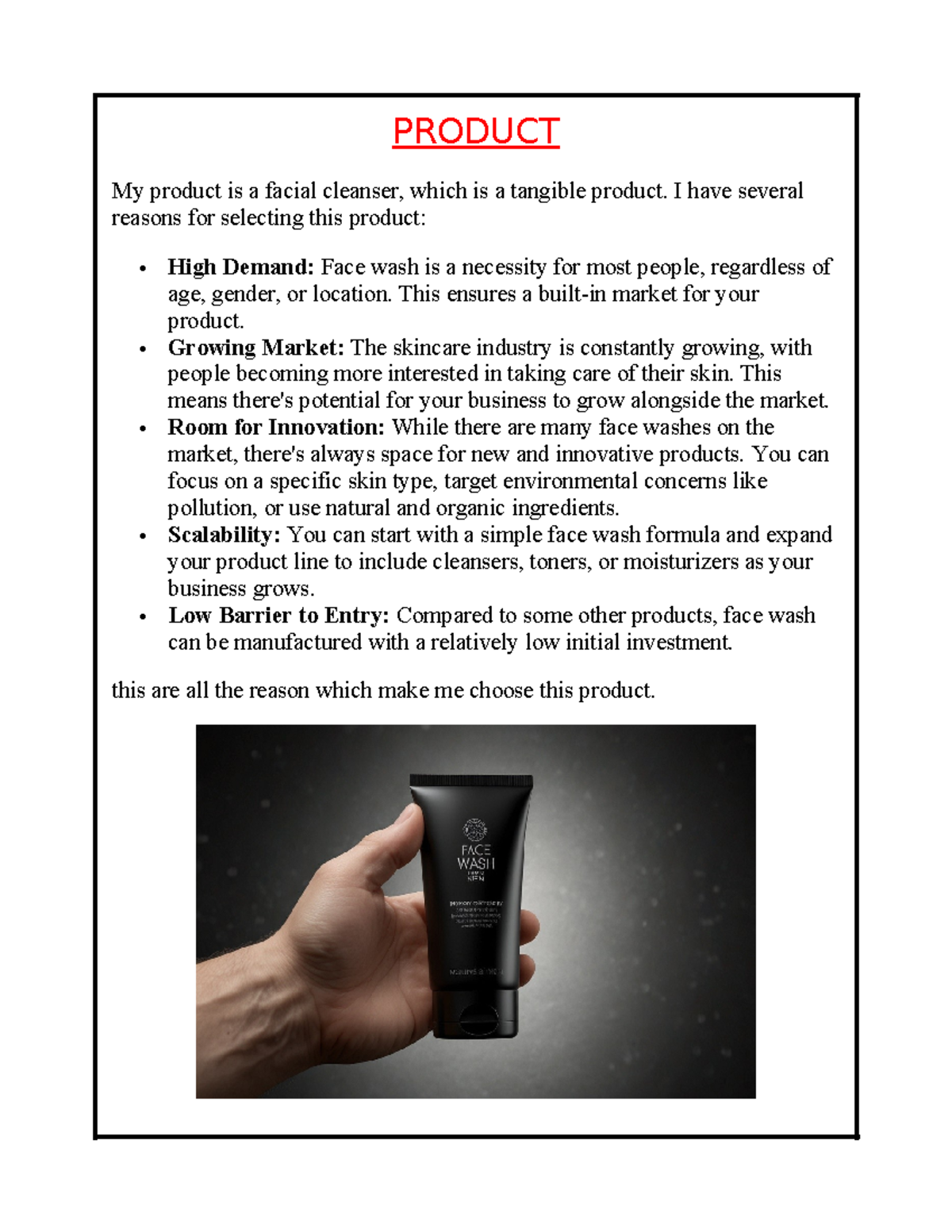 Product BST project - PRODUCT My product is a facial cleanser, which is ...