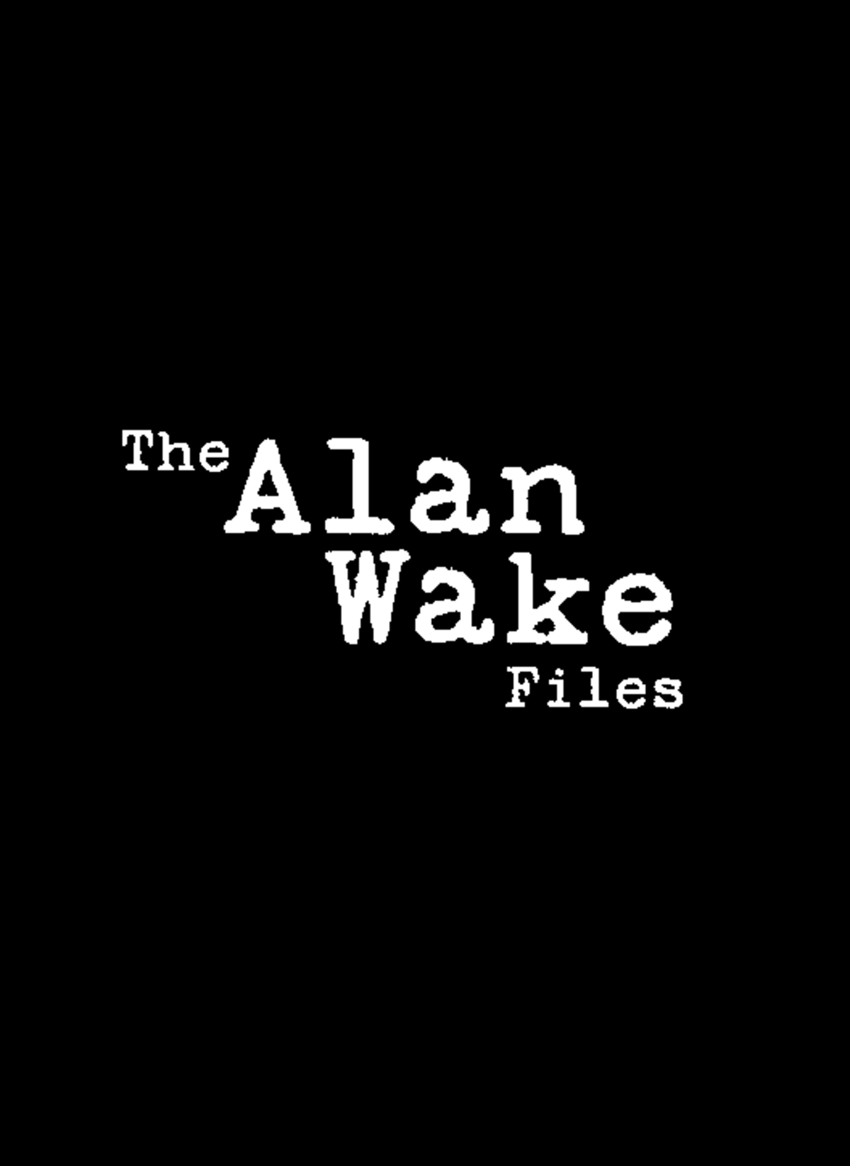 Alan Wake Files Book EN - sdfaasfdsdfa - The Alan Wake Files The Alan ...