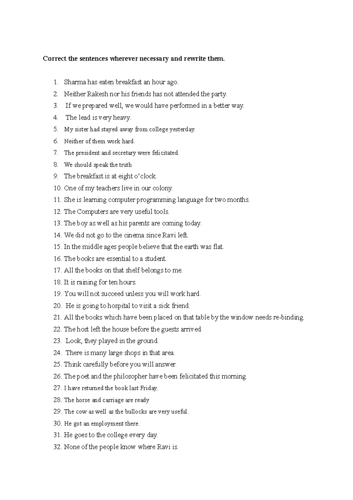 Correction of sentences 1 - Correct the sentences wherever necessary ...