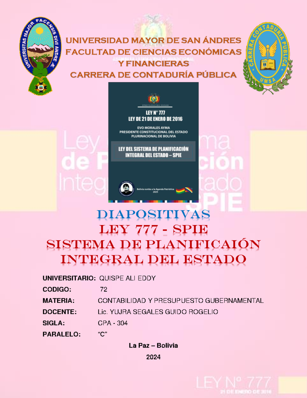 LEY 777 - UNIVERSIDAD MAYOR DE SAN ÁNDRES FACULTAD DE CIENCIAS ECONÓMICAS Y FINANCIERAS CARRERA ...