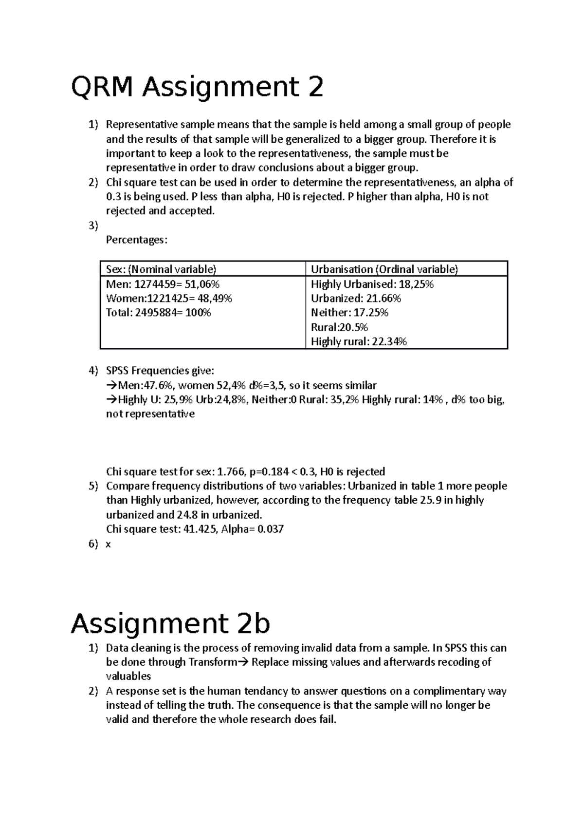 QRM Assignment 2 - opdracht 2 - QRM Assignment 2 1) Representative sample means that the sample ...