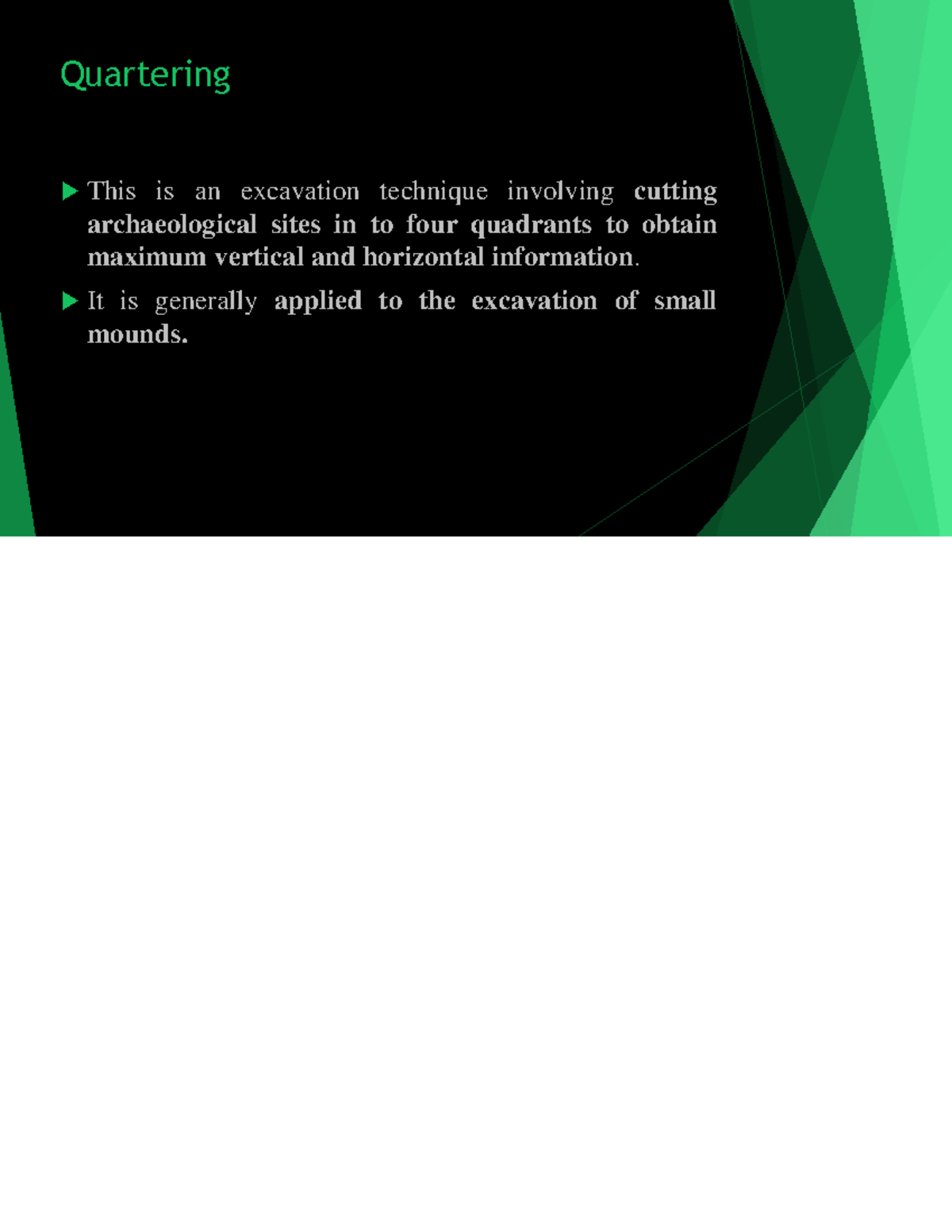 Archeology - Based on archeaology - Quartering This is an excavation ...