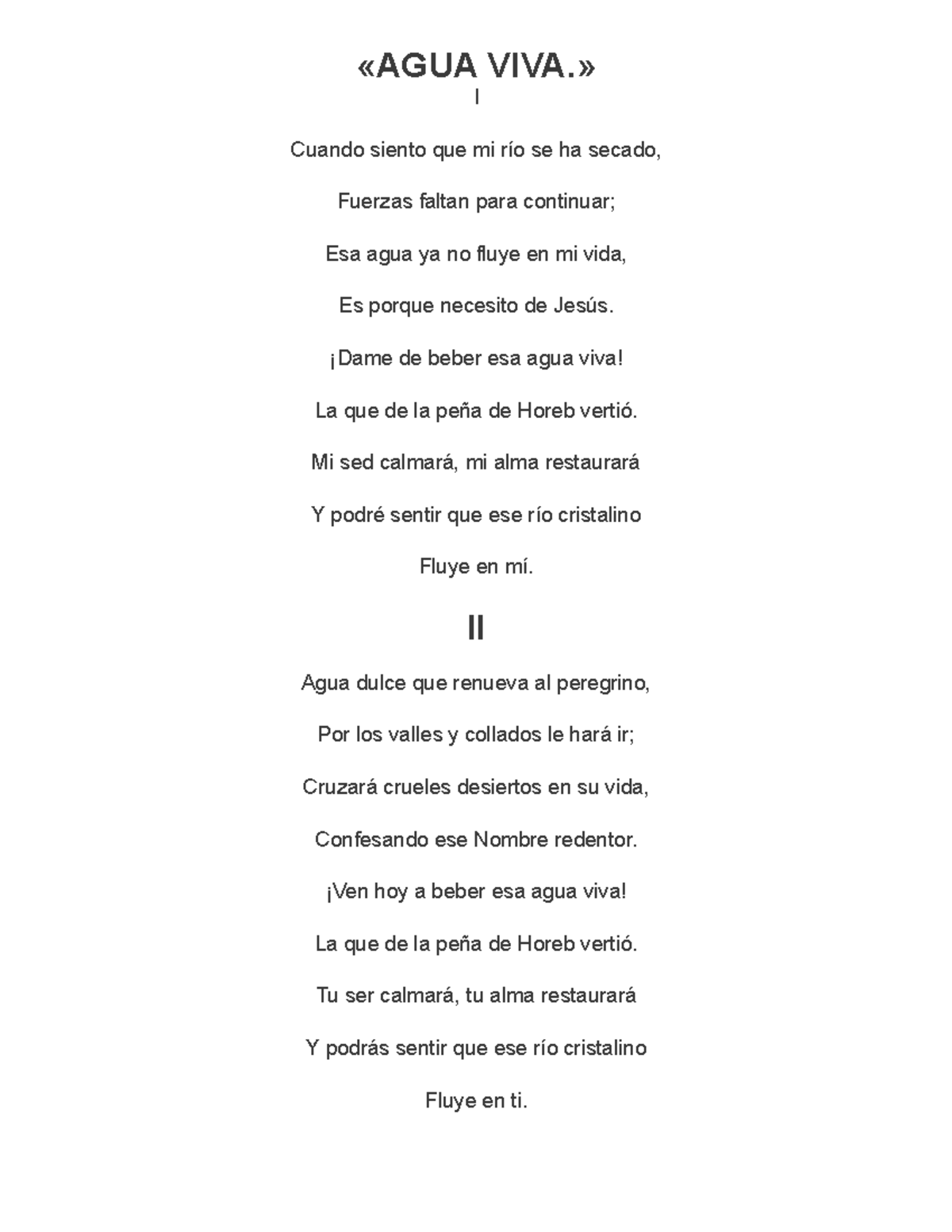 AGUA VIVA - HIMNO - «AGUA VIVA.» I Cuando siento que mi río se ha ...