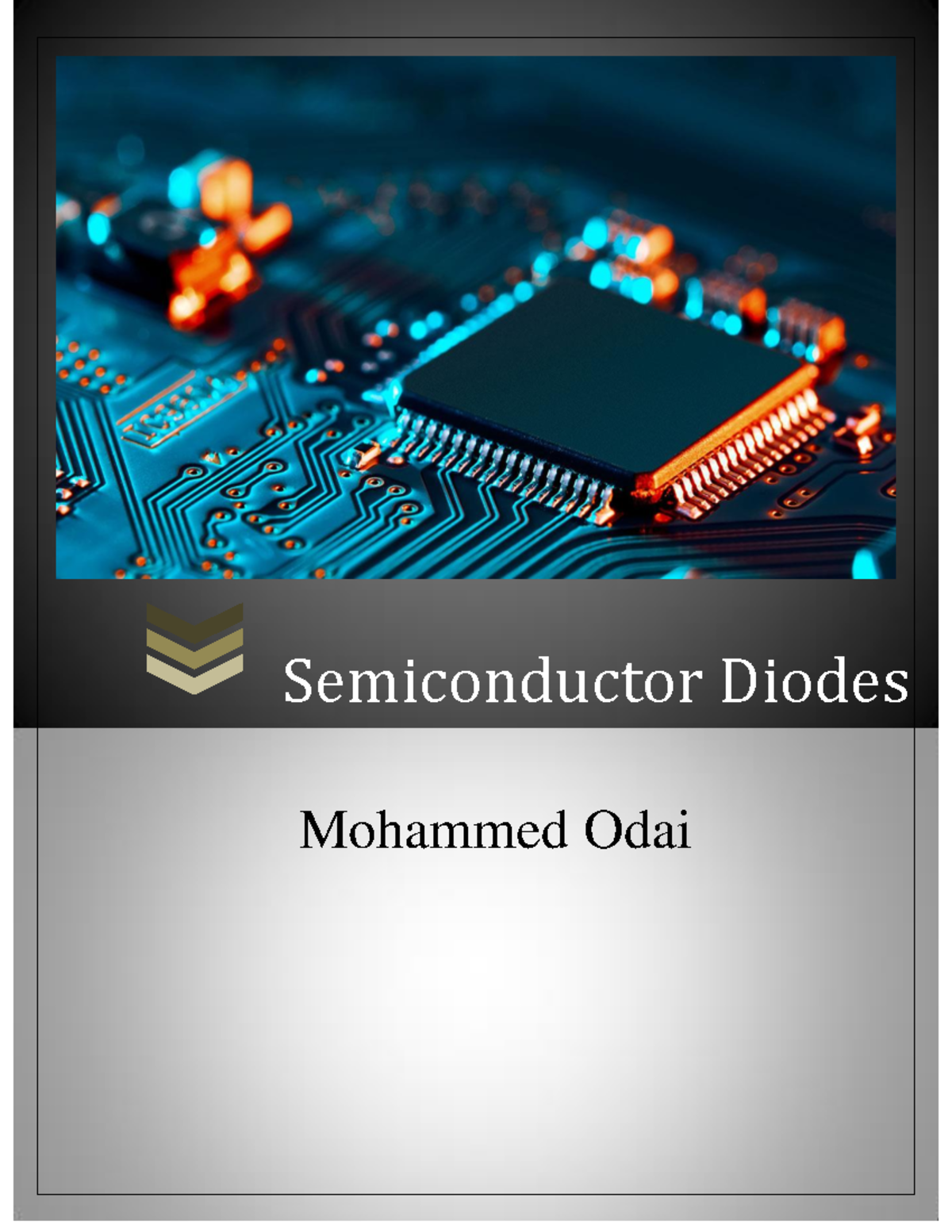 Introduction JJ - dox - Semiconductor Diodes Mohammed Odai 1 INTRODUCTION It is known that all ...