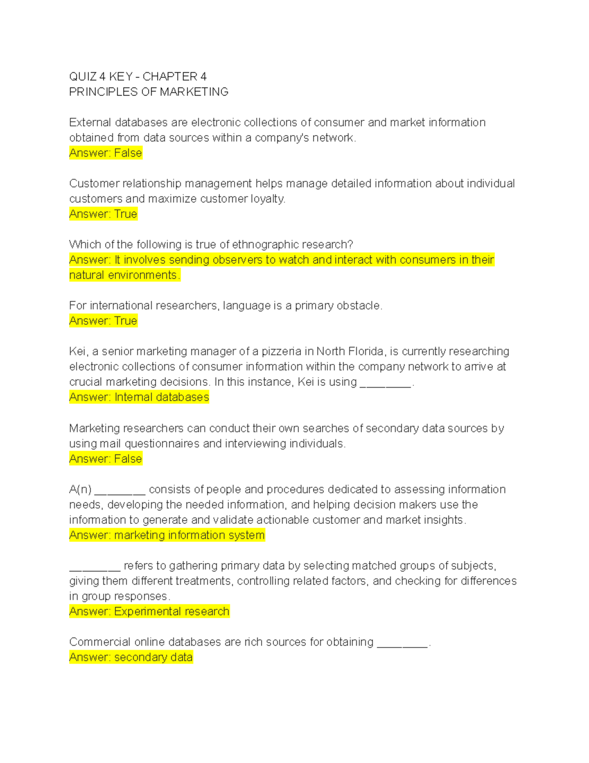 QUIZ 4 KEY - Chapter 4 - QUIZ 4 KEY - CHAPTER 4 PRINCIPLES OF MARKETING External databases are ...