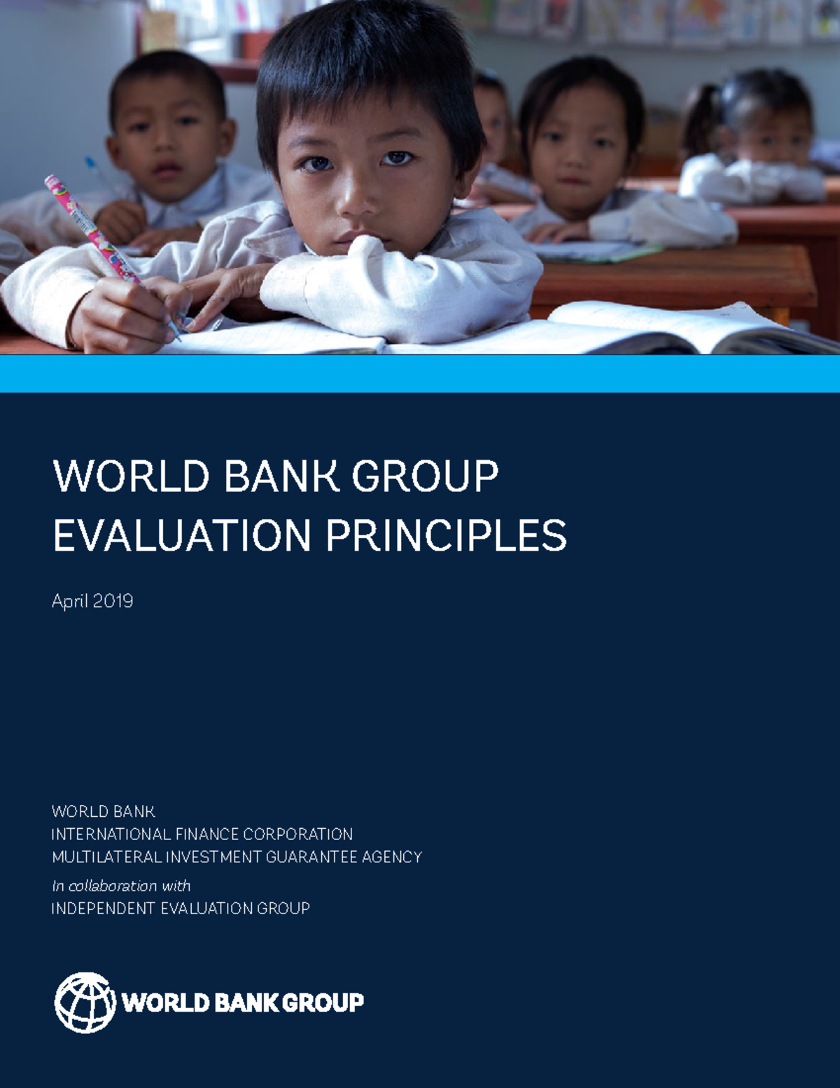 World Bank Evaluation Principles - WORLD BANK GROUP EVALUATION ...