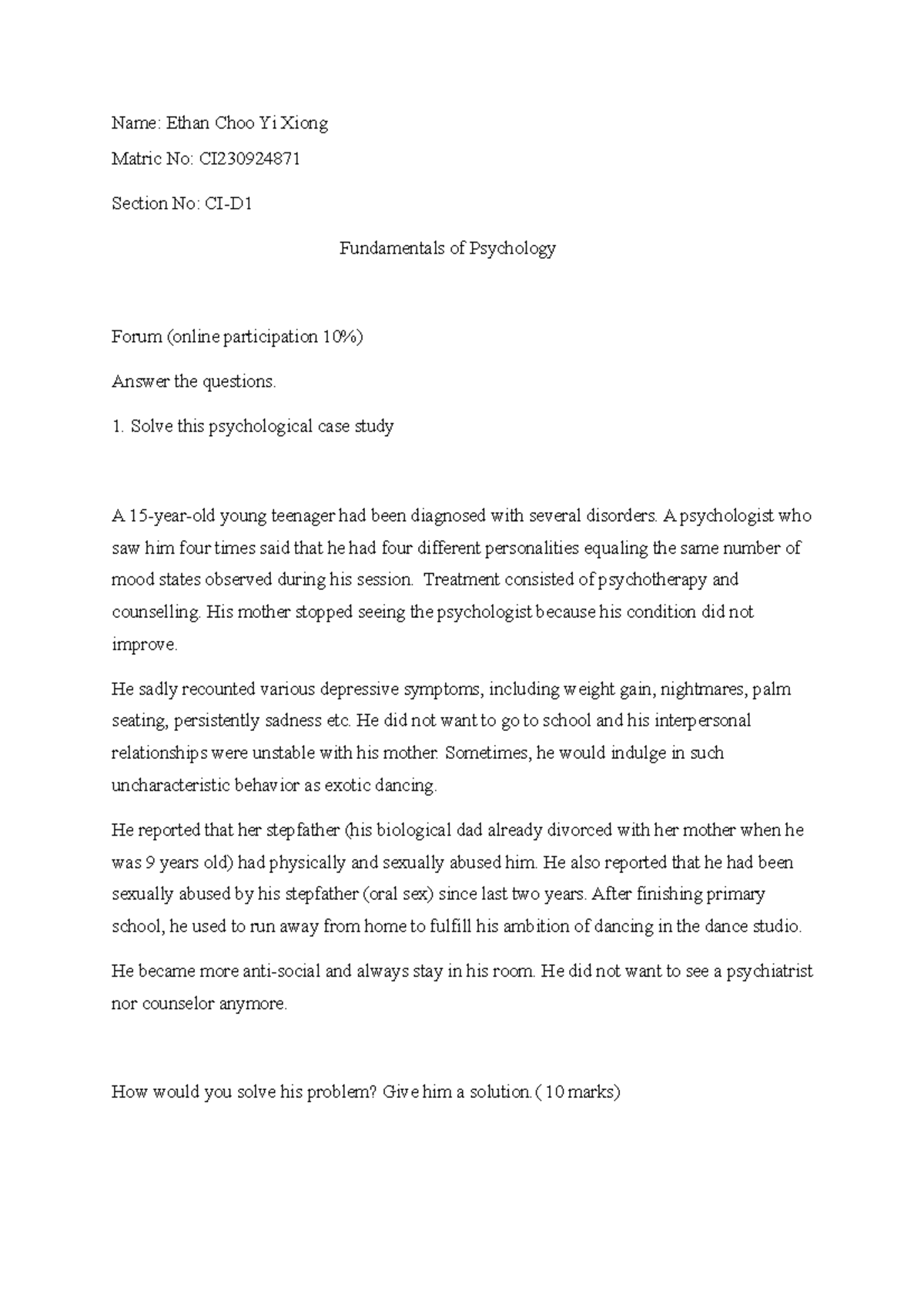 Psychology forum - asdasdasd - Name: Ethan Choo Yi Xiong Matric No: CI ...
