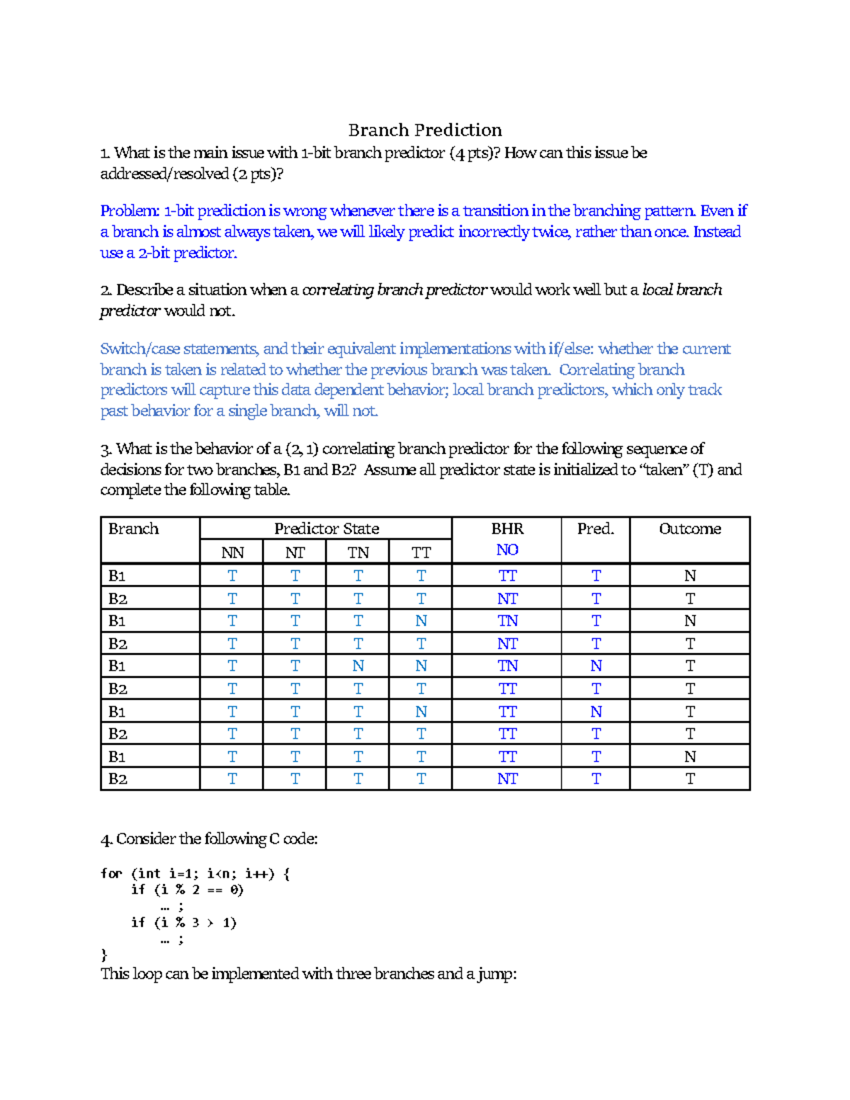 5 - Branch Prediction - Branch Prediction 1. What is the main issue with 1-bit branch predictor ...