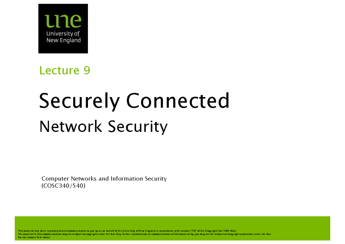 COSC340-Lecture 09-Network Security - Lecture 9 Securely Connected Network Security Computer ...