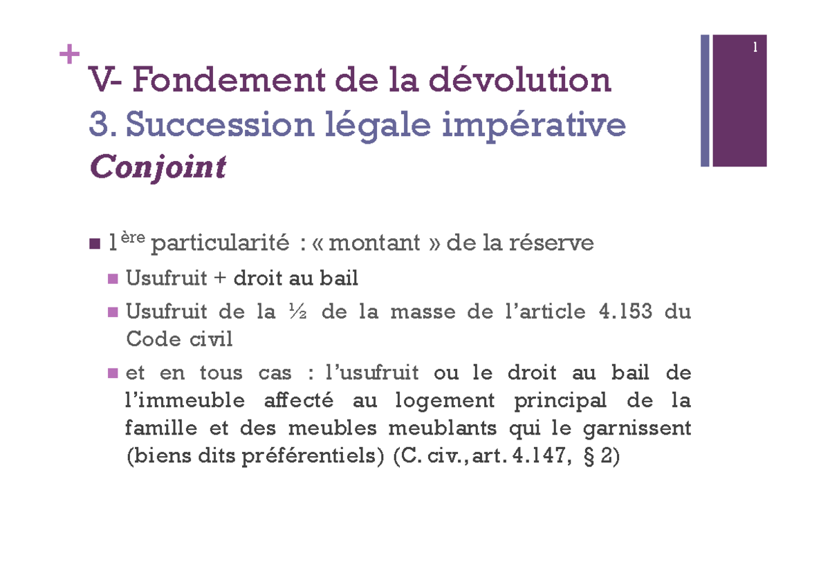 PWP sur la dévolution - + V- Fondement de la dévolution 3. Succession légale impérative Conjoint ...