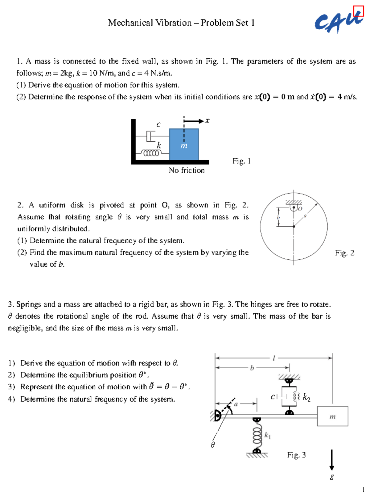 Vibration problem set1 - Mechanical Vibration – Problem Set 1 1 A mass ...