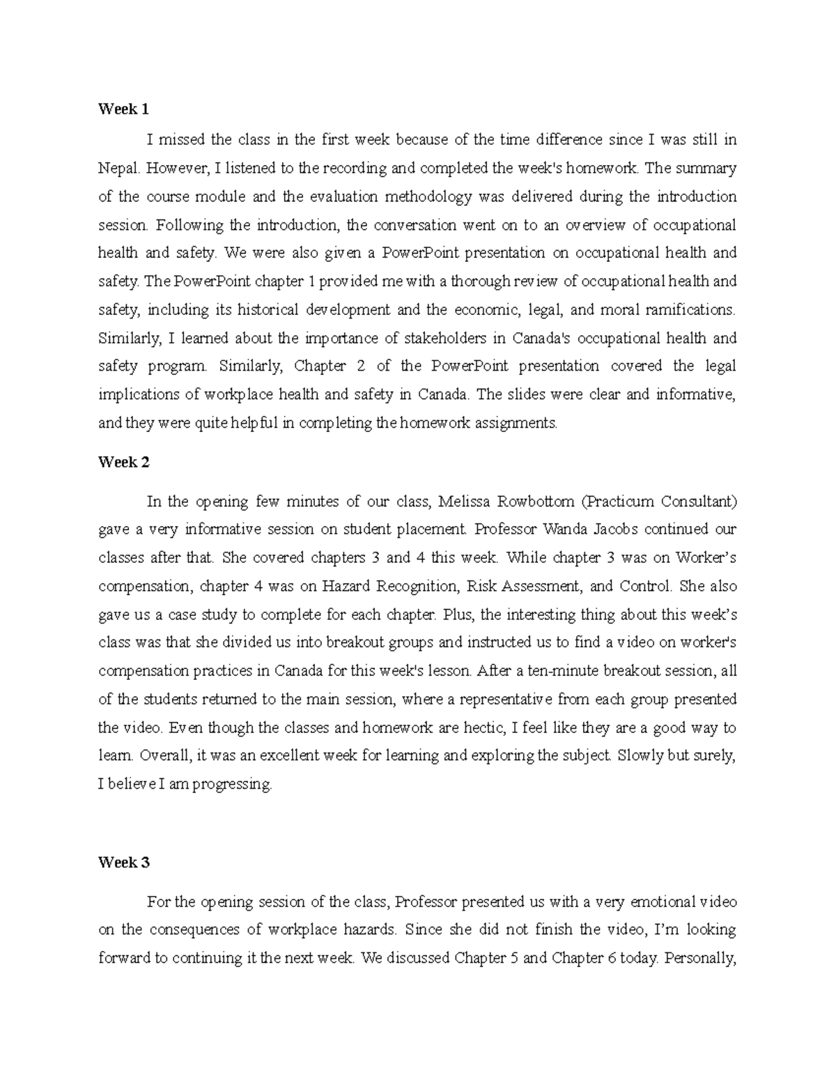 Journal Reflection - Week 1 I missed the class in the first week ...