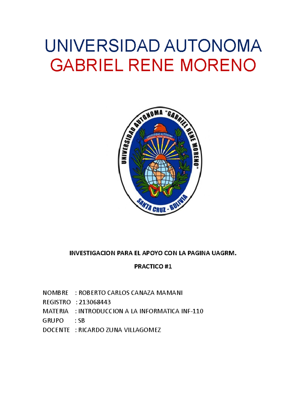 Practico 1 informatica - UNIVERSIDAD AUTONOMA GABRIEL RENE MORENO ...