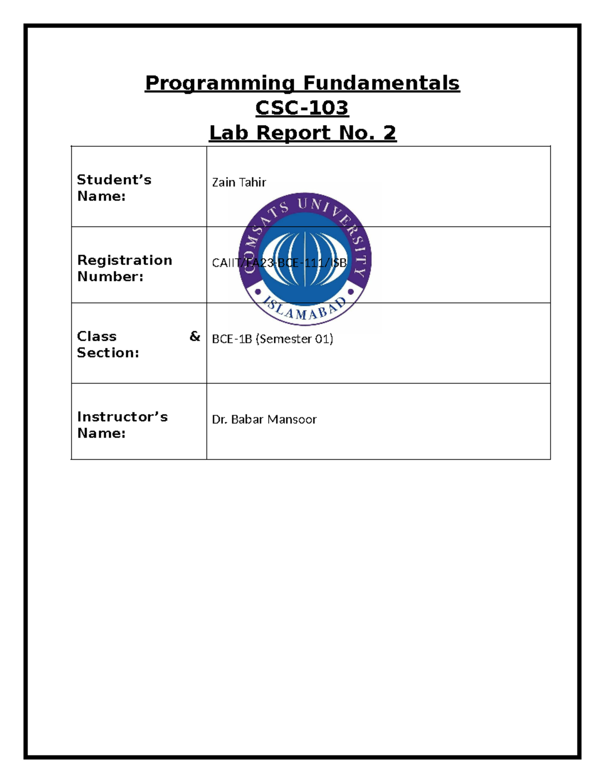Lab Report No. 02 - Programming Fundamentals CSC- Lab Report No. 2 Student’s Name: Zain Tahir ...