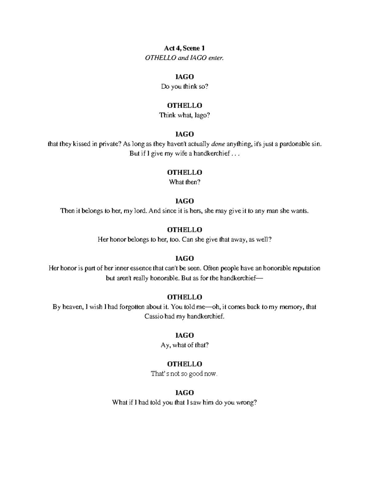 Act 4 othello - shakespear - Act 4, Scene 1 OTHELLO and IAGO enter ...