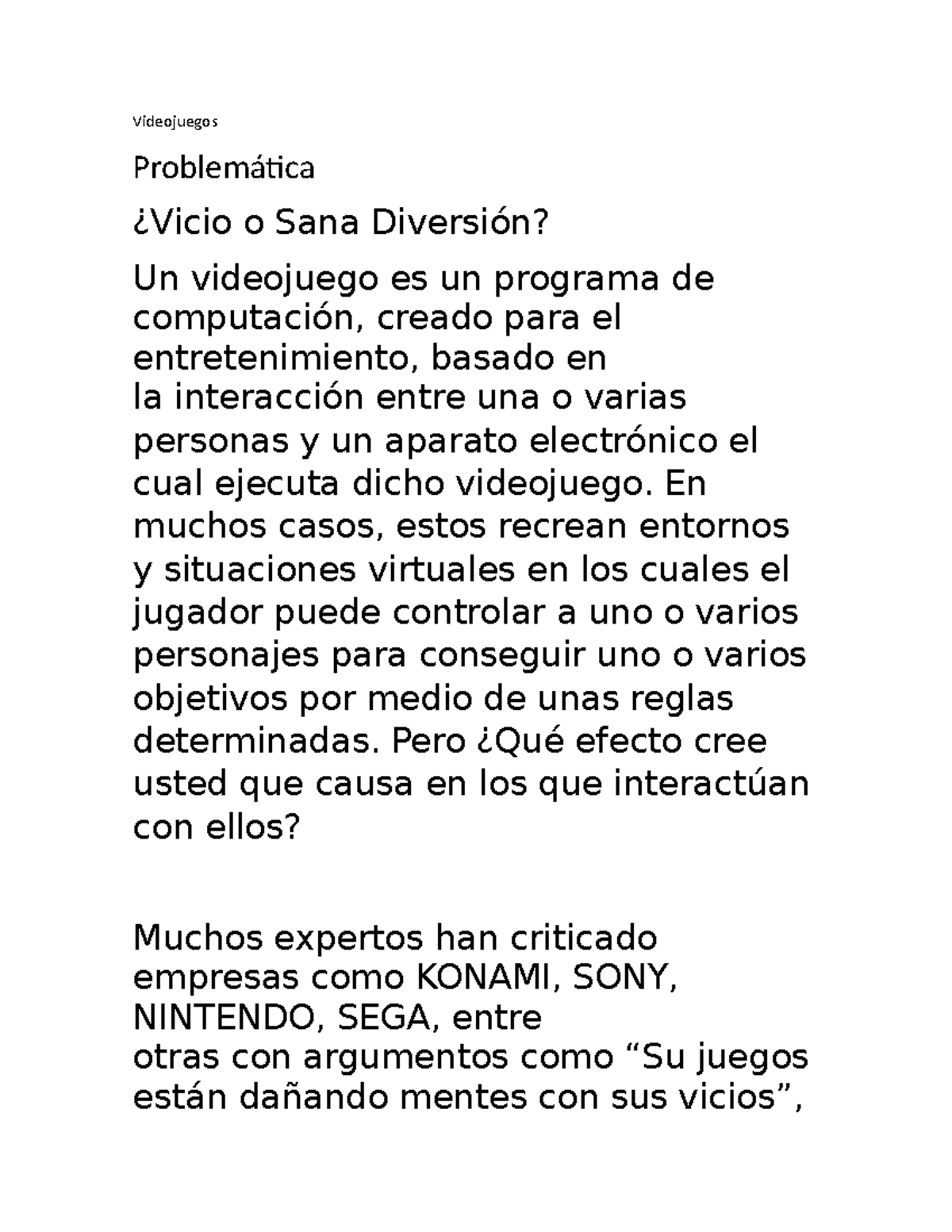 Videojuegos - ujuuuu - Videojuegos Problemática ¿Vicio o Sana Diversión ...