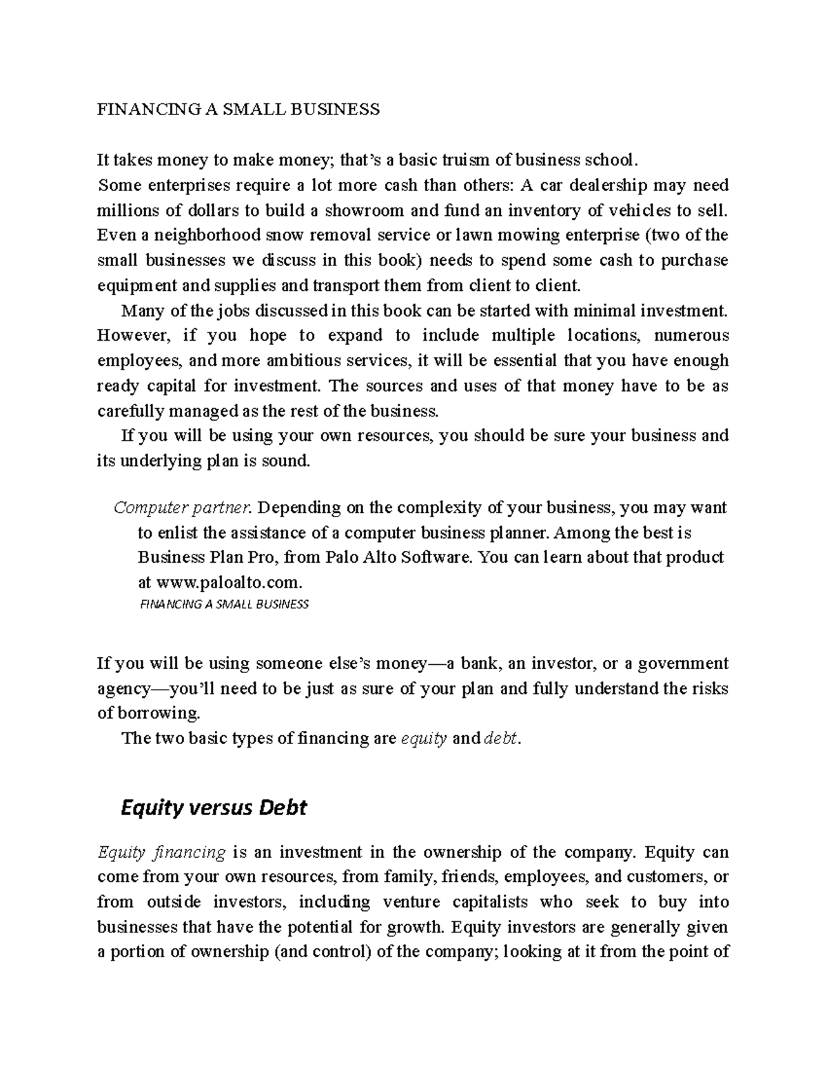 Financing A Small Business - FINANCING A SMALL BUSINESS It takes money ...