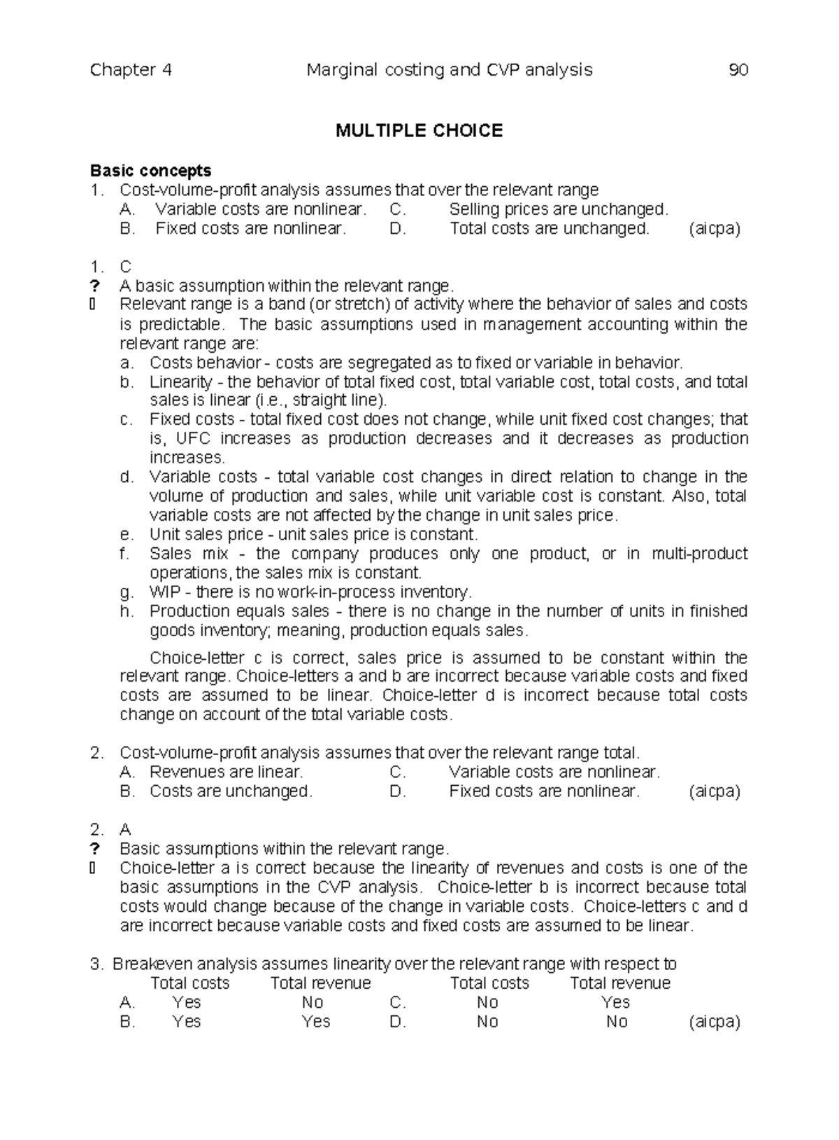 Chap-1 CVP-Analysis - MULTIPLE CHOICE Basic concepts Cost-volume-profit analysis assumes that ...